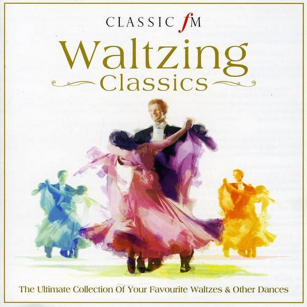 Classic FM: Waltzing Classics - Walmart.com