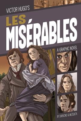 Classic Fiction: Les Misérables: A Graphic Novel (Paperback) - Walmart.com