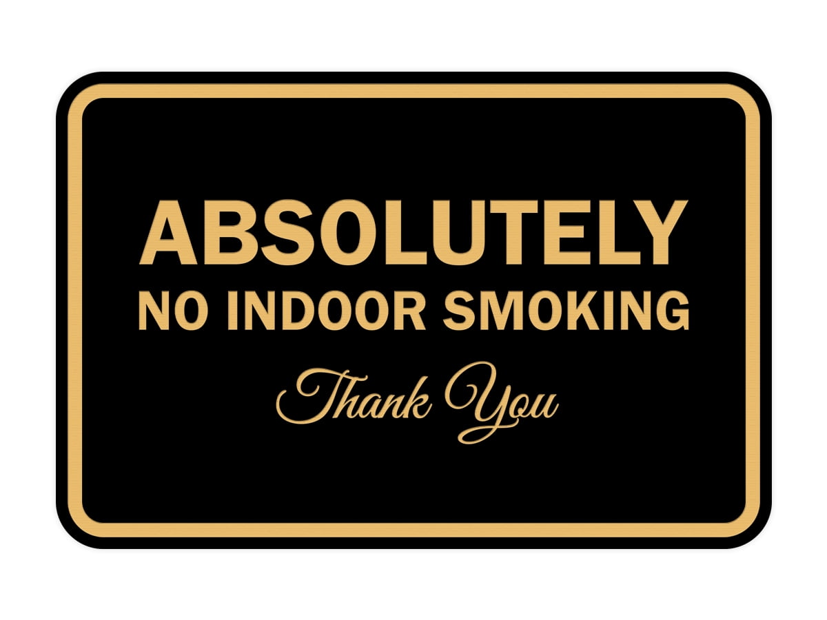 Classic Framed Absolutely No Indoor Smoking Thank You Sign (Black /Gold ...