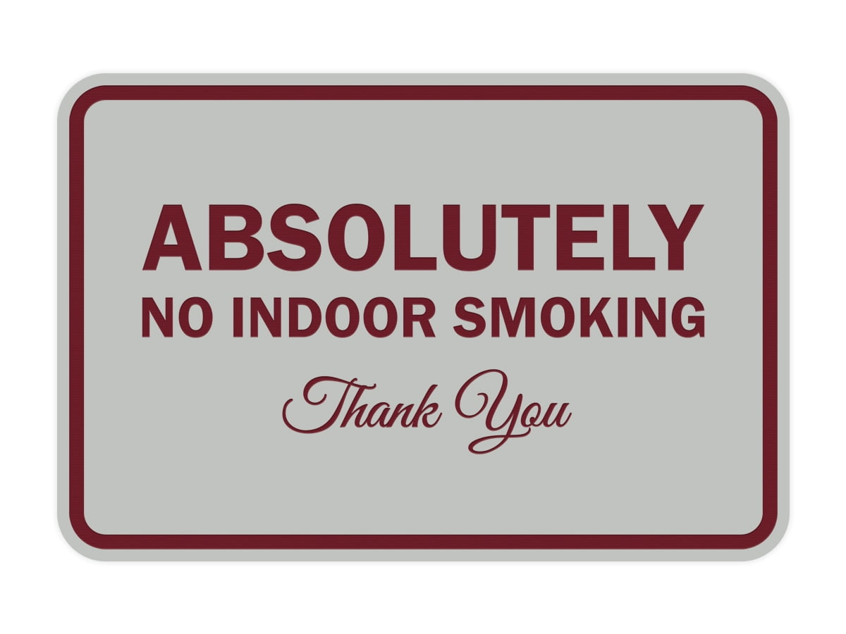 Classic Framed Absolutely No Indoor Smoking Thank You Sign (Light Grey ...