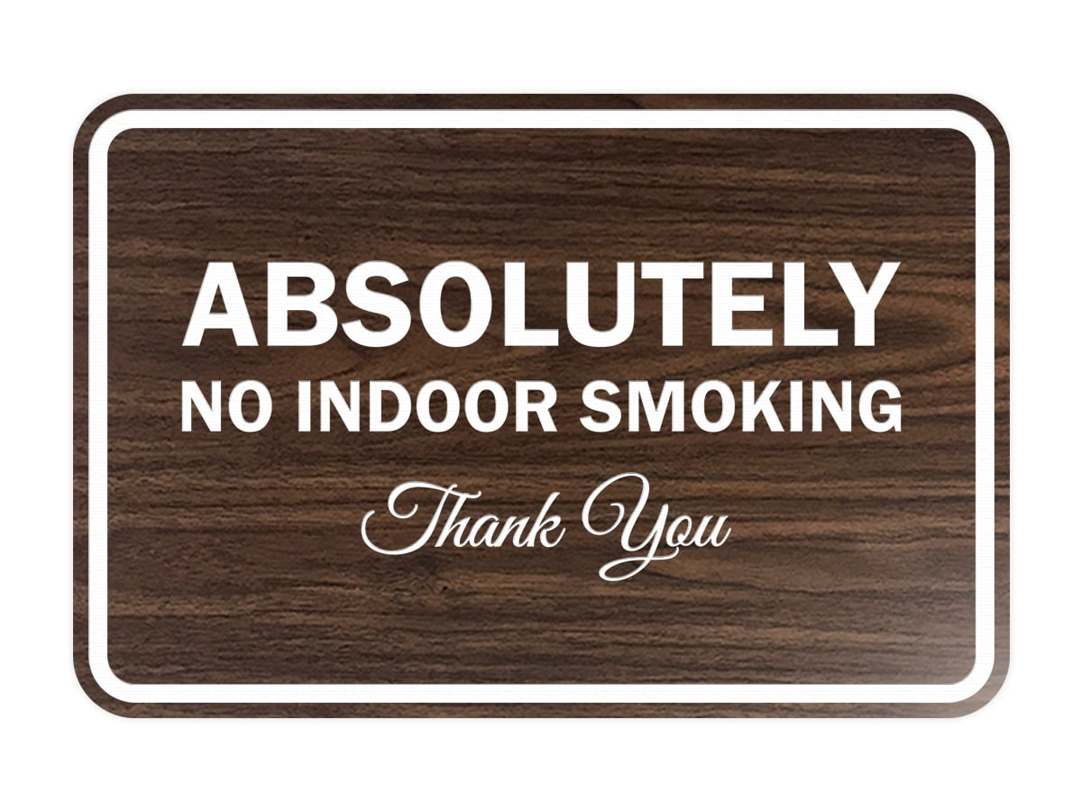 Classic Framed Absolutely No Indoor Smoking Thank You Sign (Walnut ...