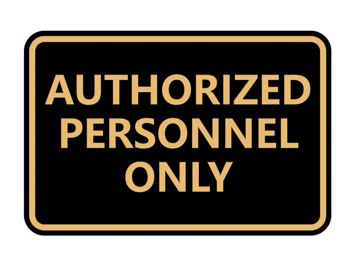 Classic Framed Authorized Personnel Only Sign (Black Gold) - Large ...
