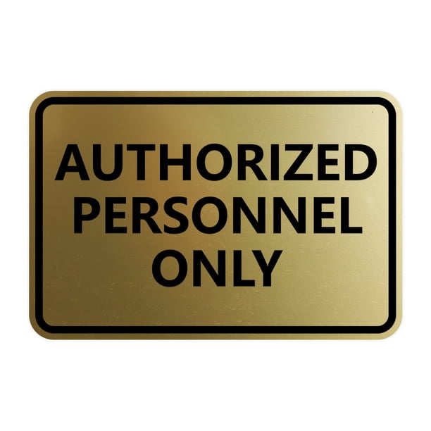 Classic Framed Authorized Personnel Only Sign (Brushed Gold) - Medium ...