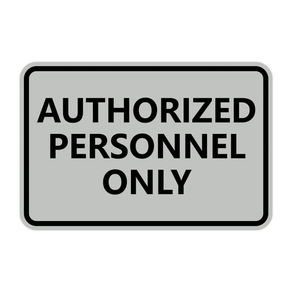 Classic Framed Authorized Personnel Only Sign (Lt Gray) - Small ...