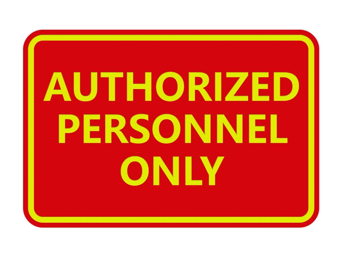 Classic Framed Authorized Personnel Only Sign (Red/Yellow) - Medium ...