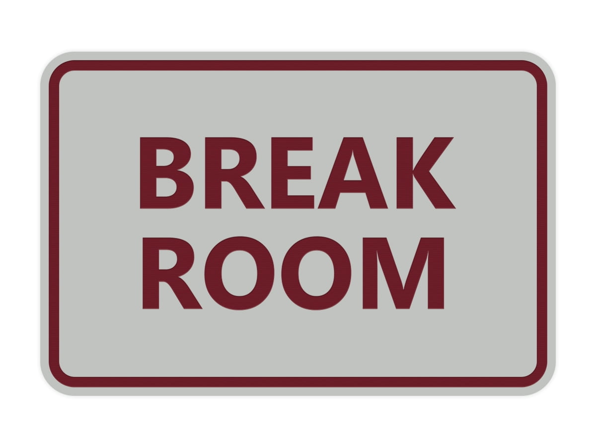 Classic Framed Break Room Sign (Light Grey / Burgundy) - Medium ...