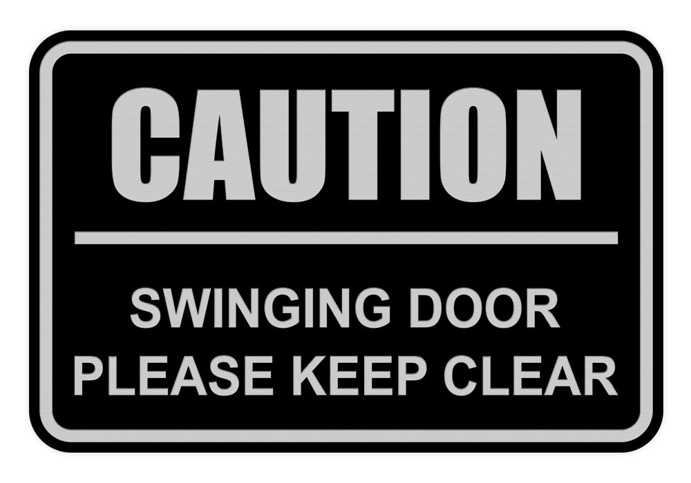 Classic Framed Caution Swinging Door Please Keep Clear Sign (Black ...