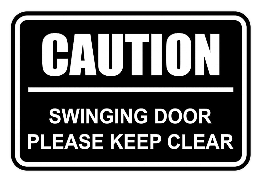 Classic Framed Caution Swinging Door Please Keep Clear Sign (Black ...