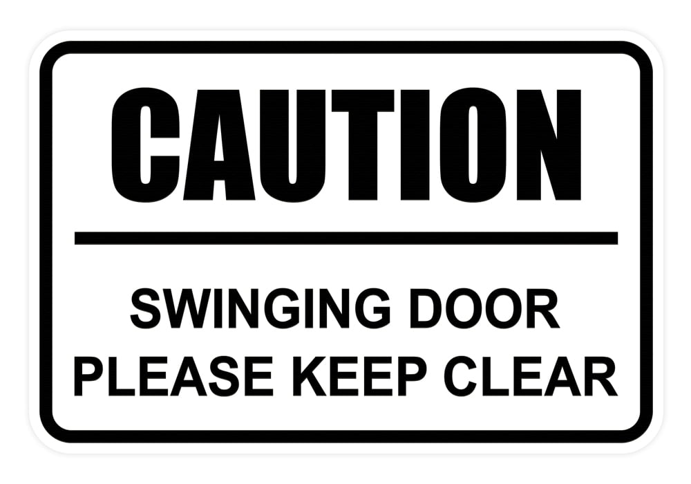 Classic Framed Caution Swinging Door Please Keep Clear Sign (White ...