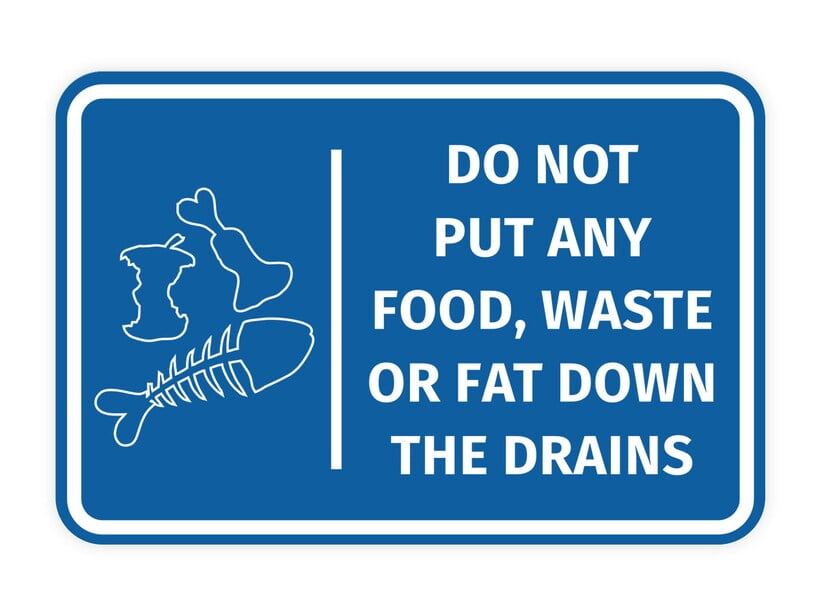 Classic Framed Do Not Put Any Food, Waste or Fat Down The Drains Door ...