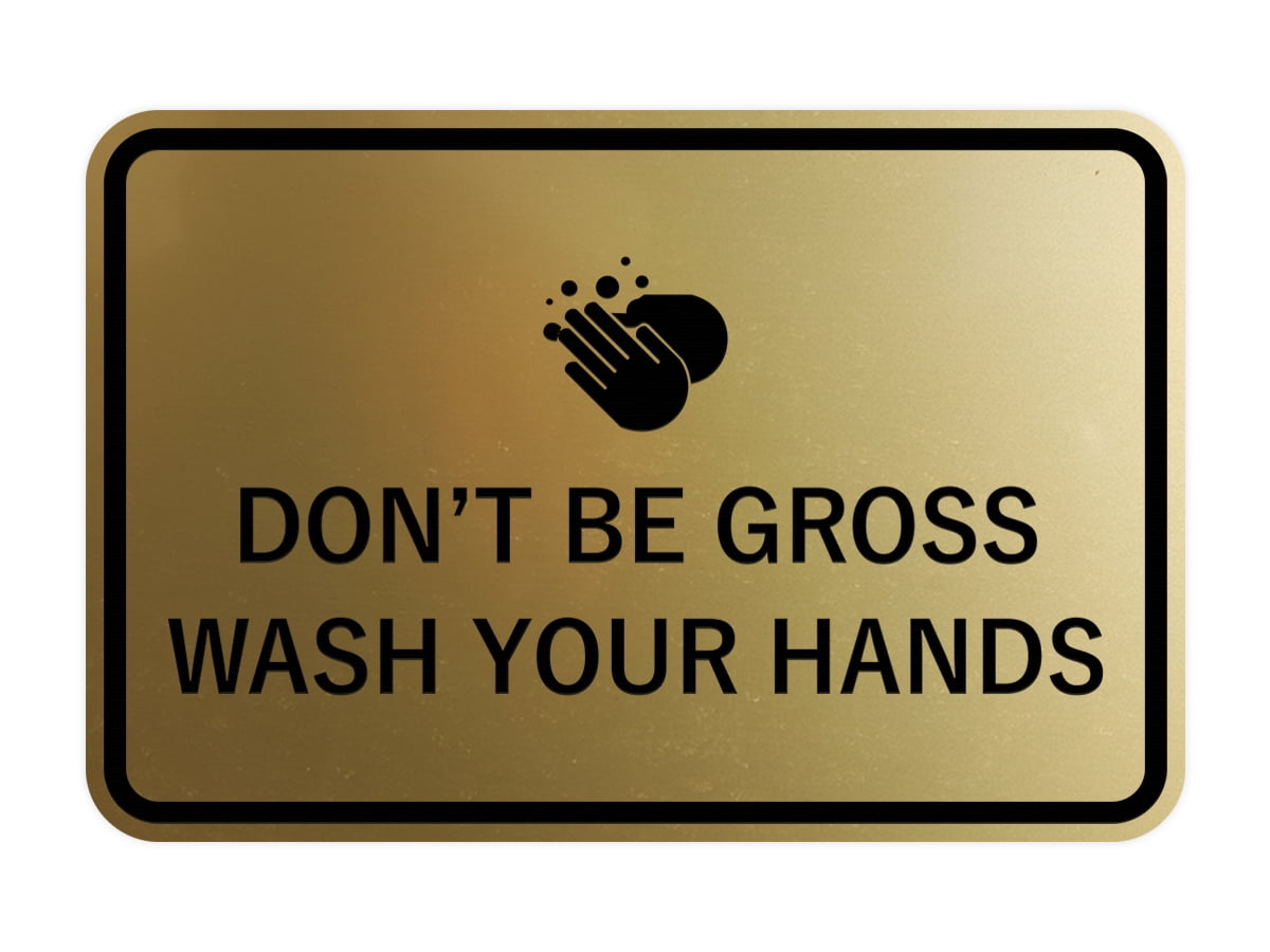 Classic Framed Don't Be Gross Wash Your Hand Sign (Brushed Gold ...