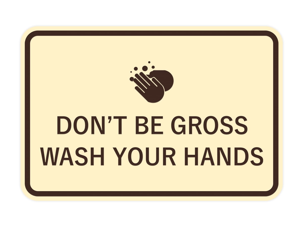 Classic Framed Don't Be Gross Wash Your Hand Sign (Ivory/Dark Brown ...