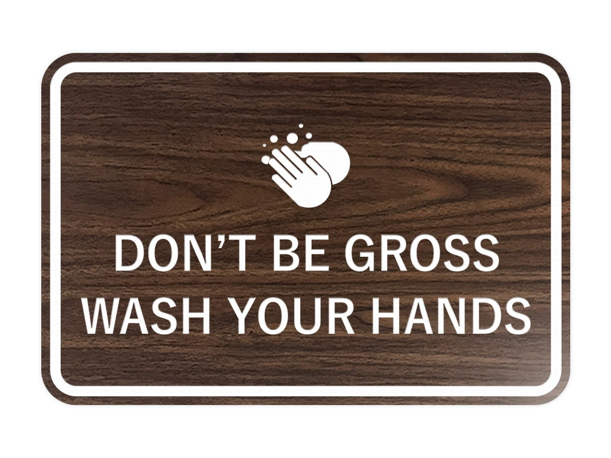 Classic Framed Don't Be Gross Wash Your Hand Sign (Walnut) - Medium ...