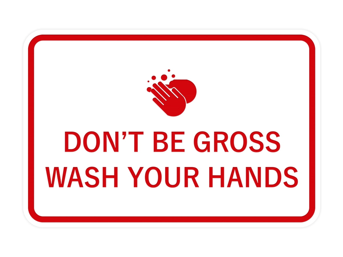 Classic Framed Don't Be Gross Wash Your Hand Sign (White/Red) - Large ...