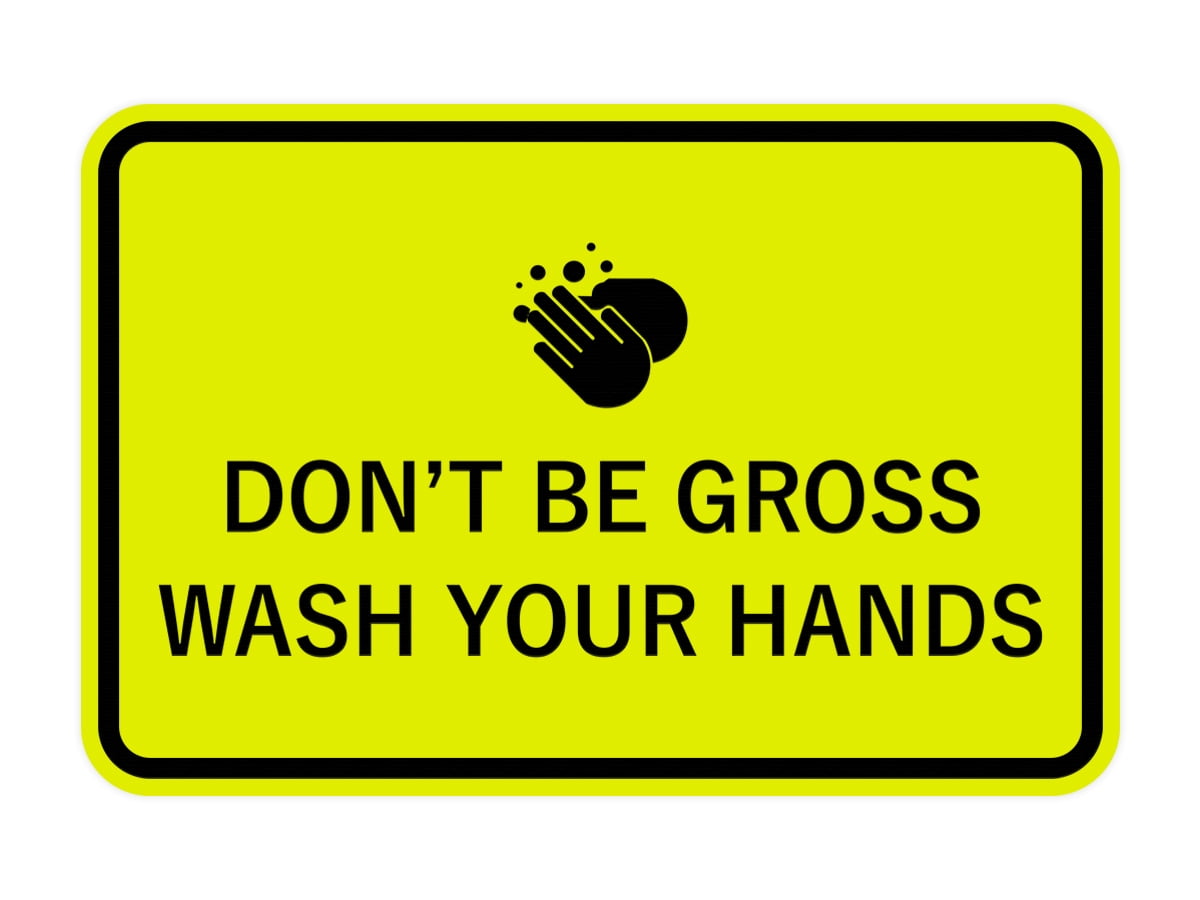 Classic Framed Don't Be Gross Wash Your Hand Sign (Yellow / Black ...