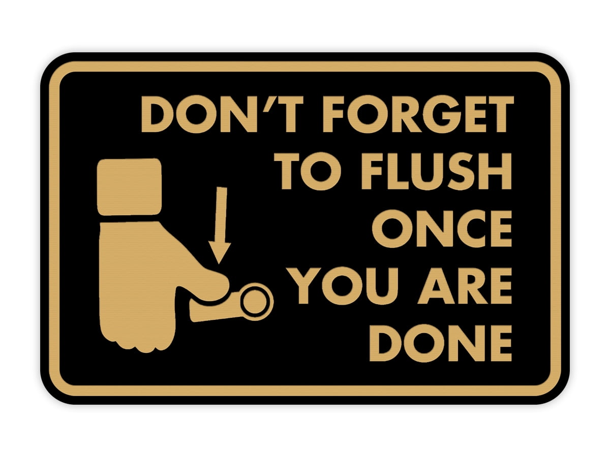 Classic Framed Don't forget to flush once you are done Sign (Black Gold ...