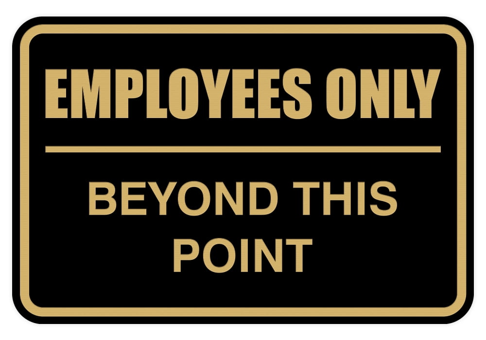 Classic Framed Employees Only Beyond This Point Sign (Black Gold ...