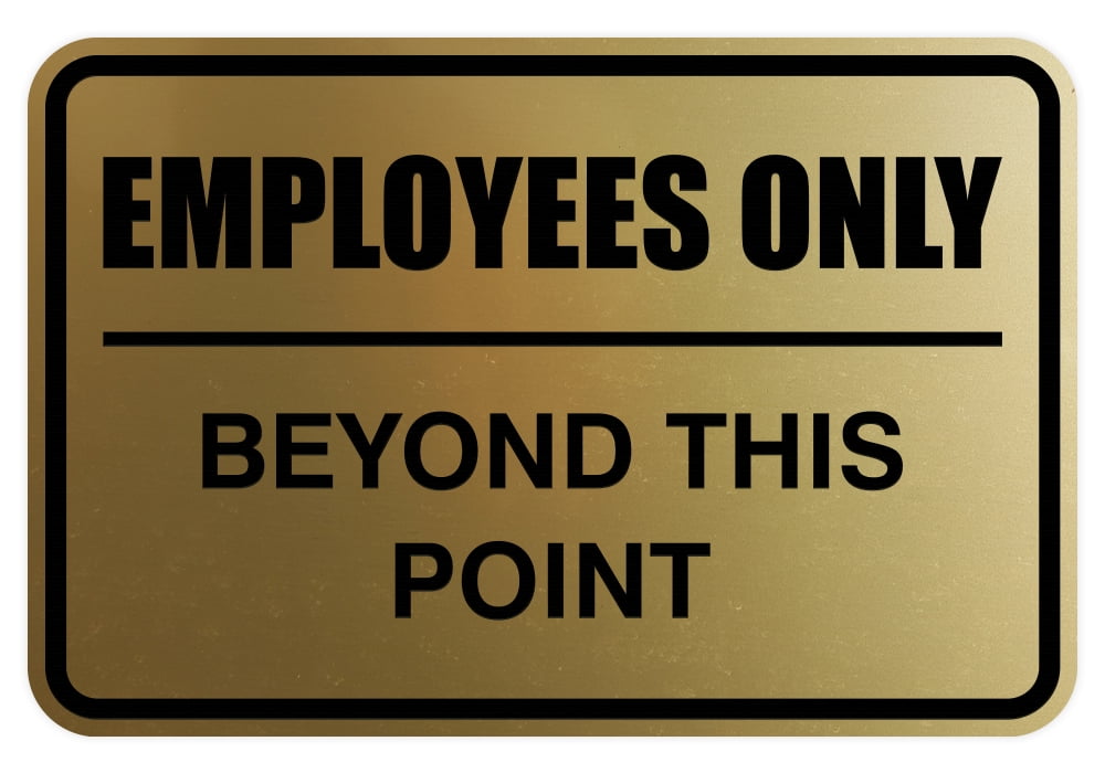 Classic Framed Employees Only Beyond This Point Sign (Brushed Gold ...