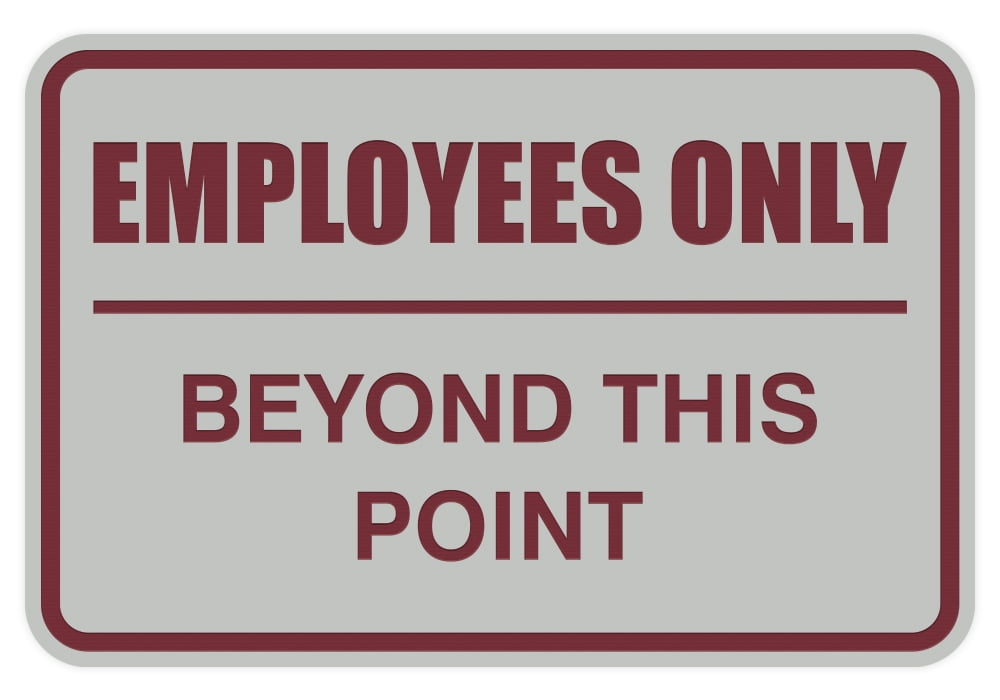 Classic Framed Employees Only Beyond This Point Sign (Light Grey ...