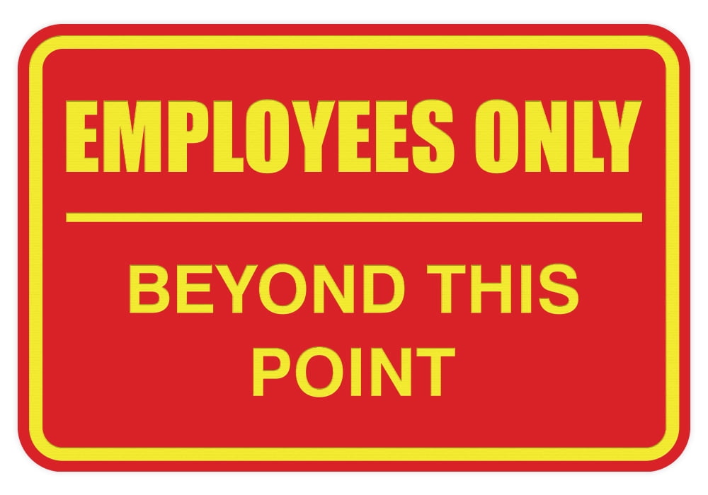 Classic Framed Employees Only Beyond This Point Sign (Red/Yellow ...