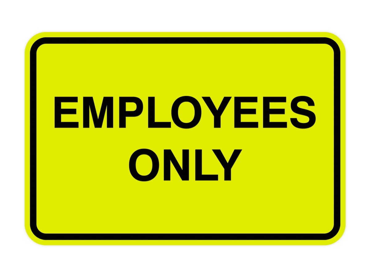Classic Framed Employees Only Sign (Yellow / Black) - Large - Walmart.com
