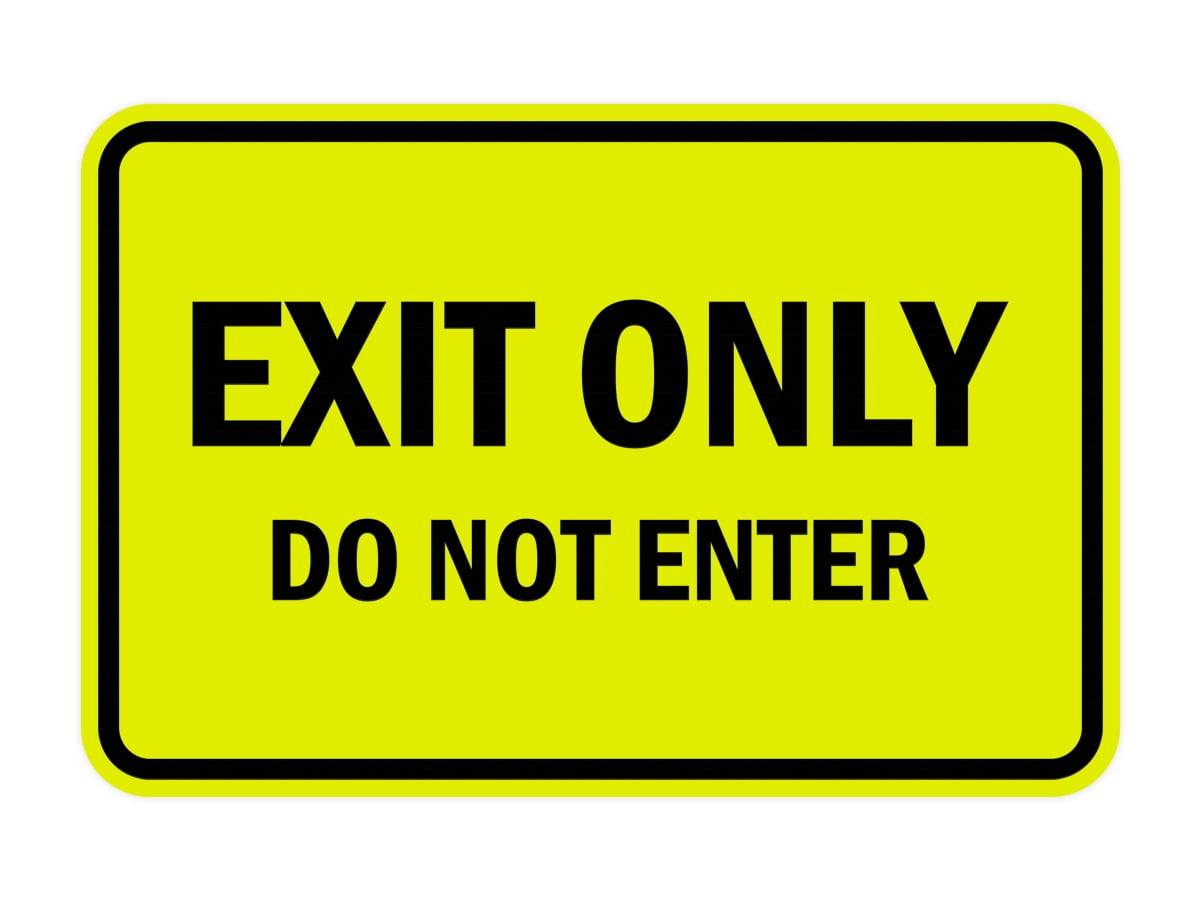 Classic Framed Exit Only Do Not Enter Sign (Yellow / Black) - Large 6x8 ...