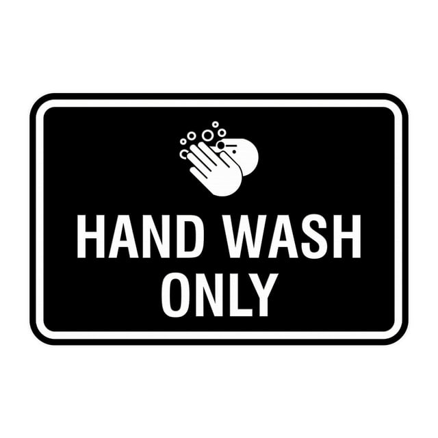 Classic Framed Hand Wash Only Sign (Black) - Large - Walmart Business ...