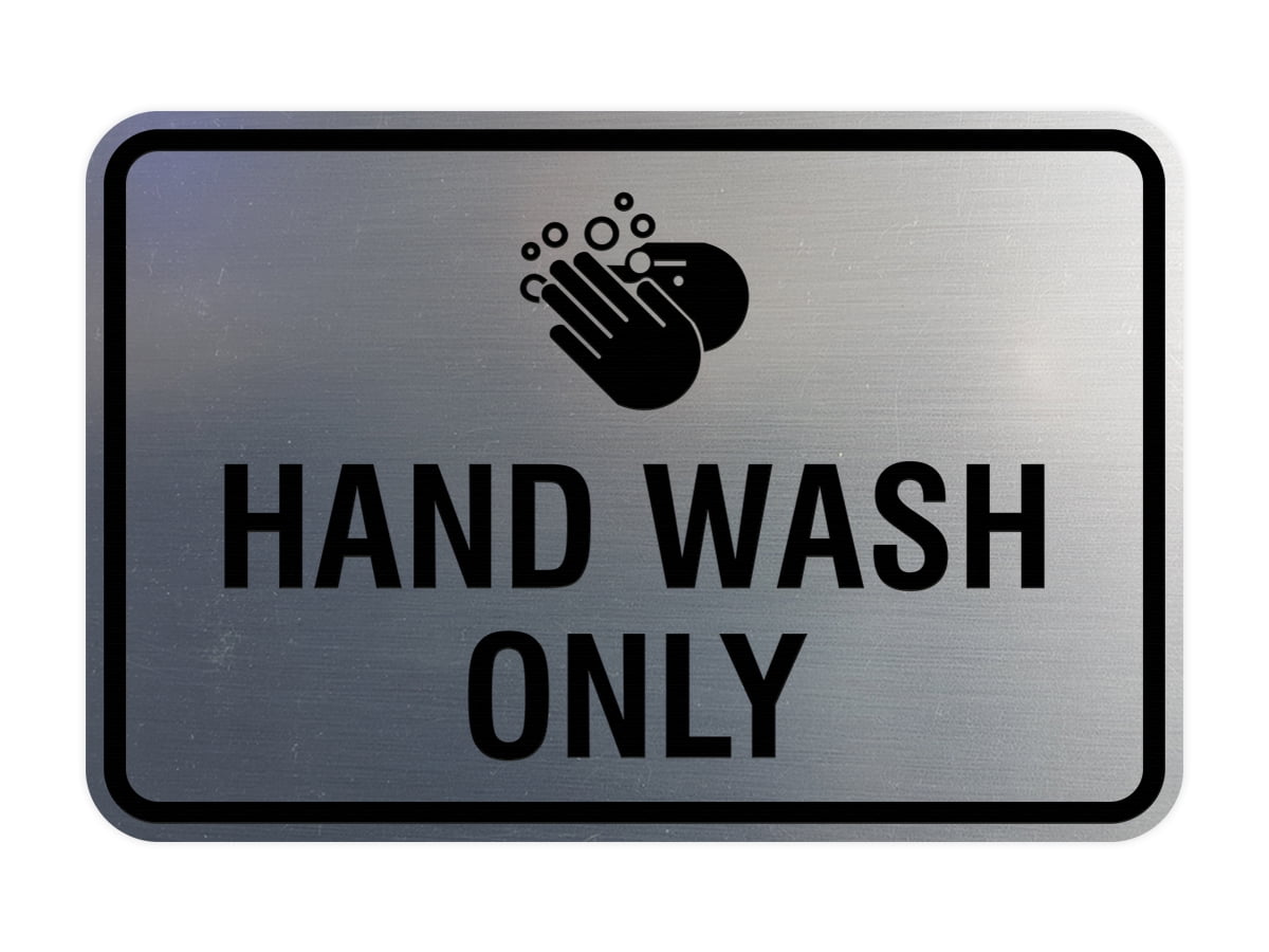 Classic Framed Hand Wash Only Sign (Brushed Silver) - Medium - Walmart.com