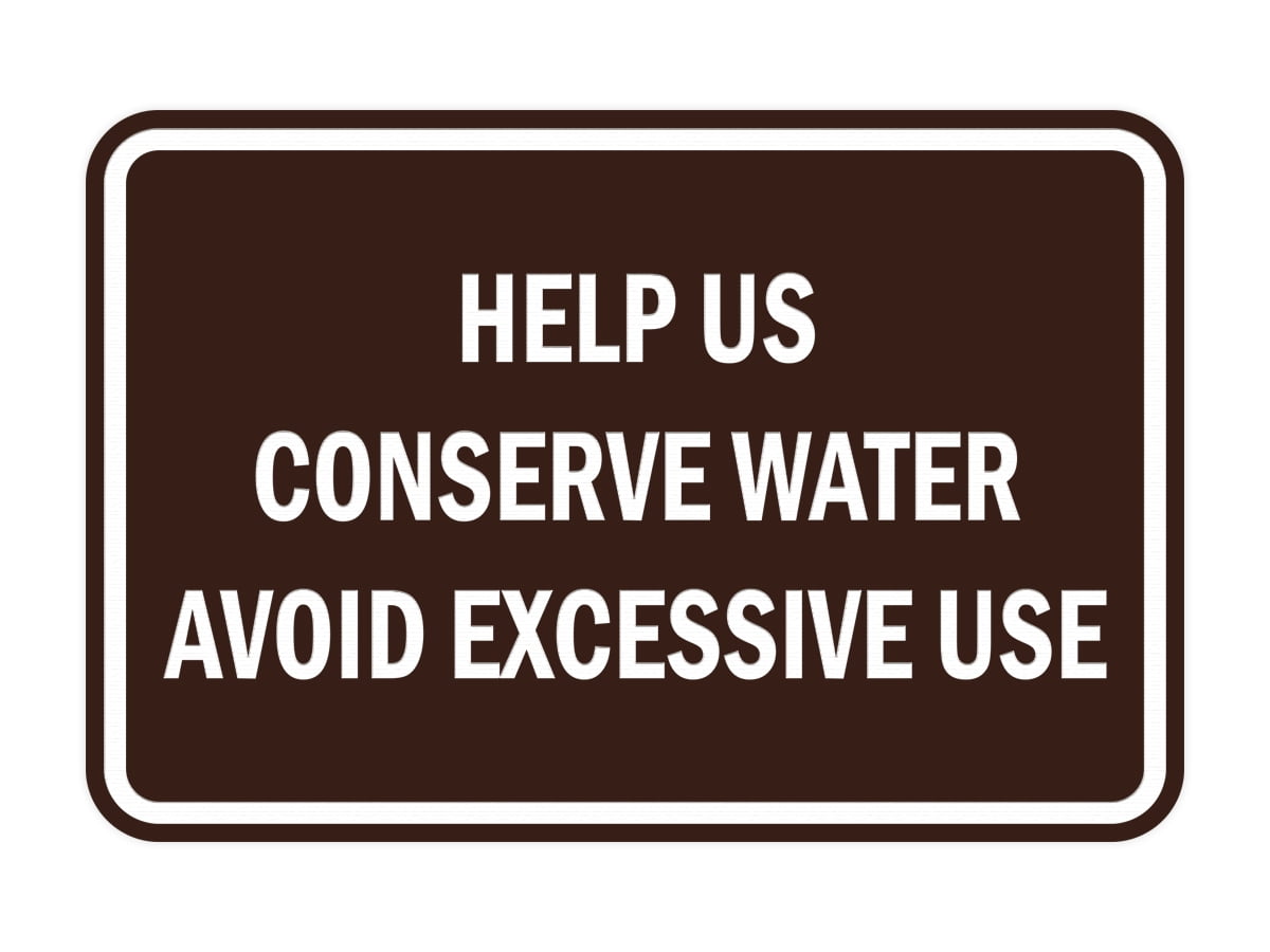 Classic Framed Help Us Conserve Water Avoid Excessive Use (Dark Brown ...