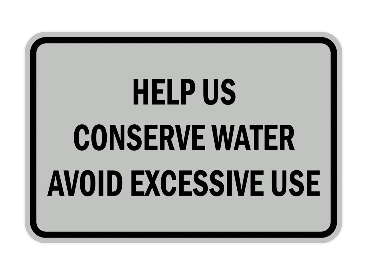 Classic Framed Help Us Conserve Water Avoid Excessive Use (Lt Gray ...