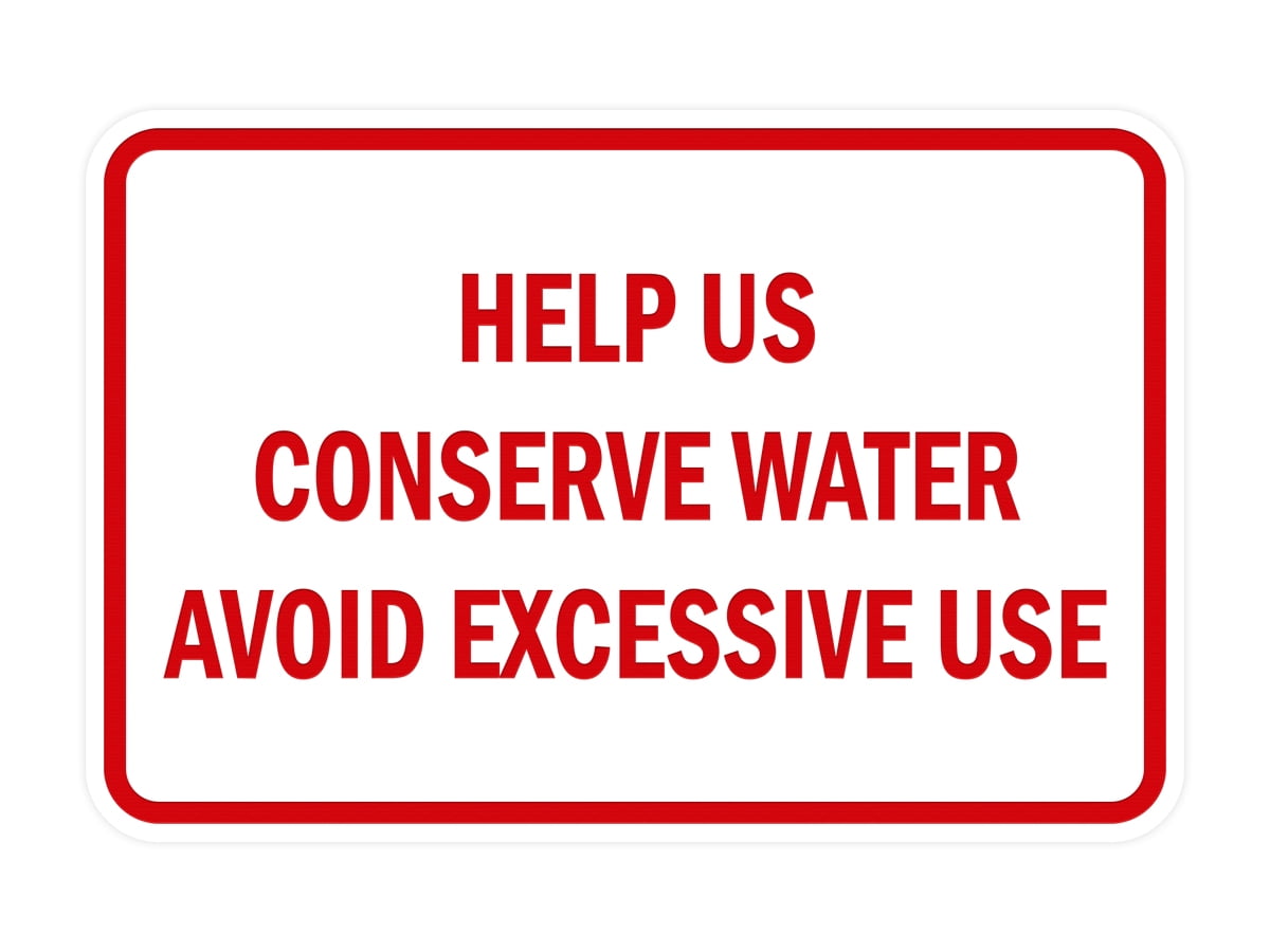 Classic Framed Help Us Conserve Water Avoid Excessive Use (White/Red ...