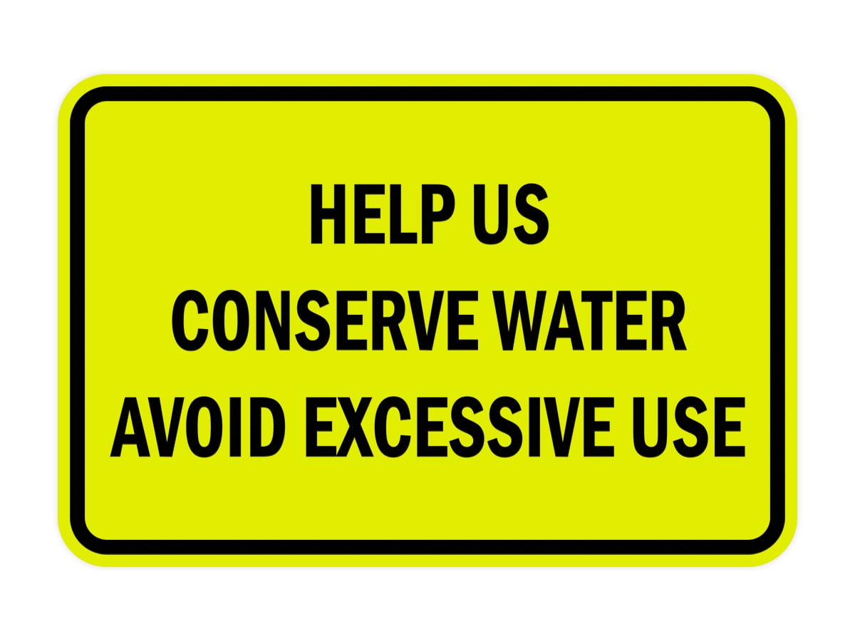 Classic Framed Help Us Conserve Water Avoid Excessive Use (Yellow ...