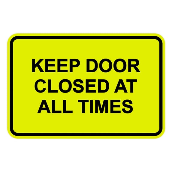 Classic Framed Keep Door Closed At All Times Sign (Yellow / Black ...
