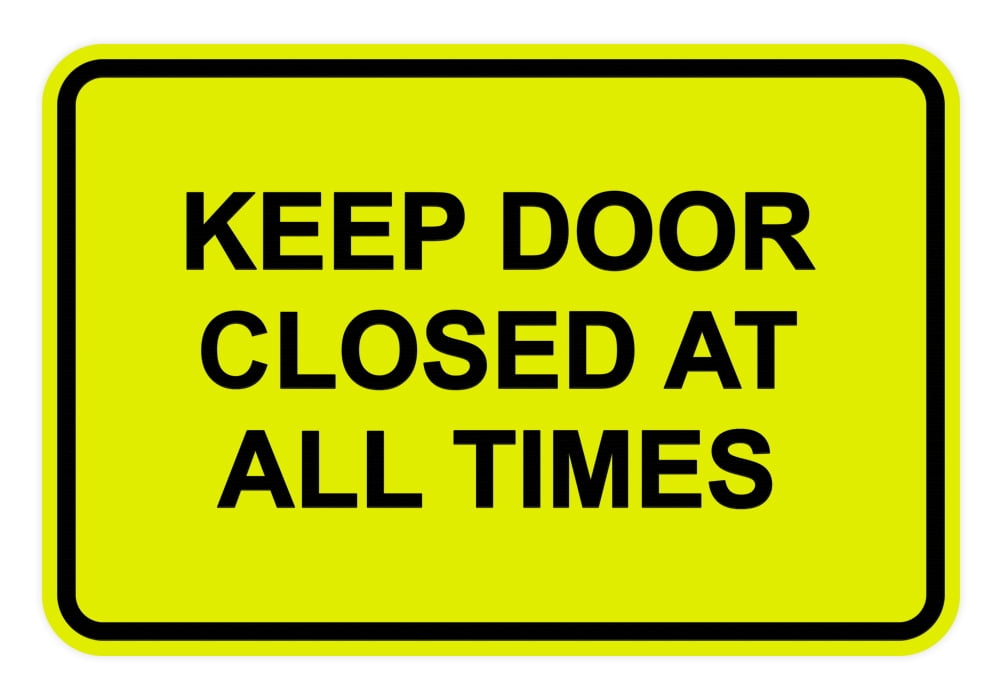 Classic Framed Keep Door Closed At All Times Sign (Yellow / Black ...