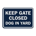 Classic Framed Keep Gate Closed Dog Sign (Navy Blue / White) - Small ...