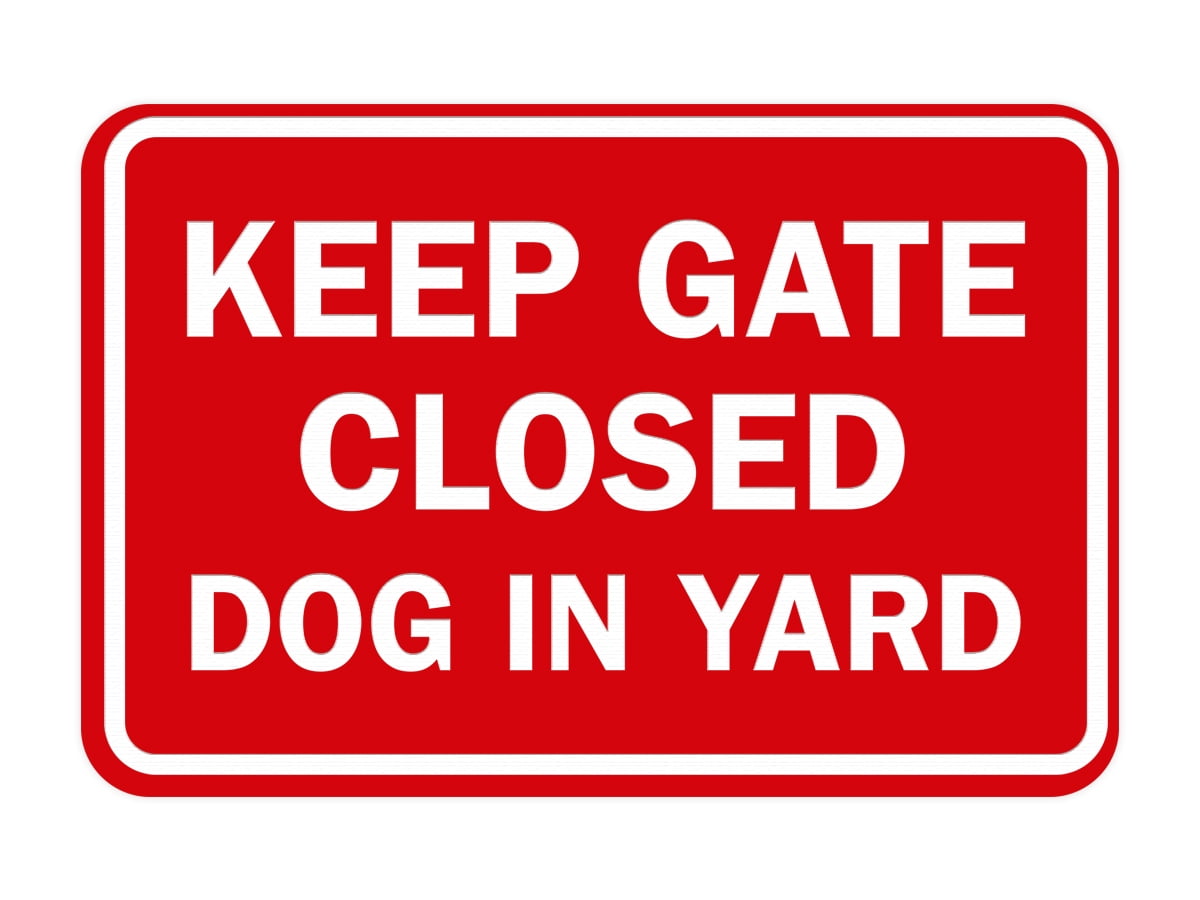 Classic Framed Keep Gate Closed Dog Sign (Red) - Medium - Walmart.com