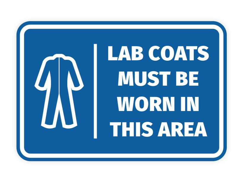 Classic Framed Lab Coats Must Be Worn In This Area Door or Wall Sign ...