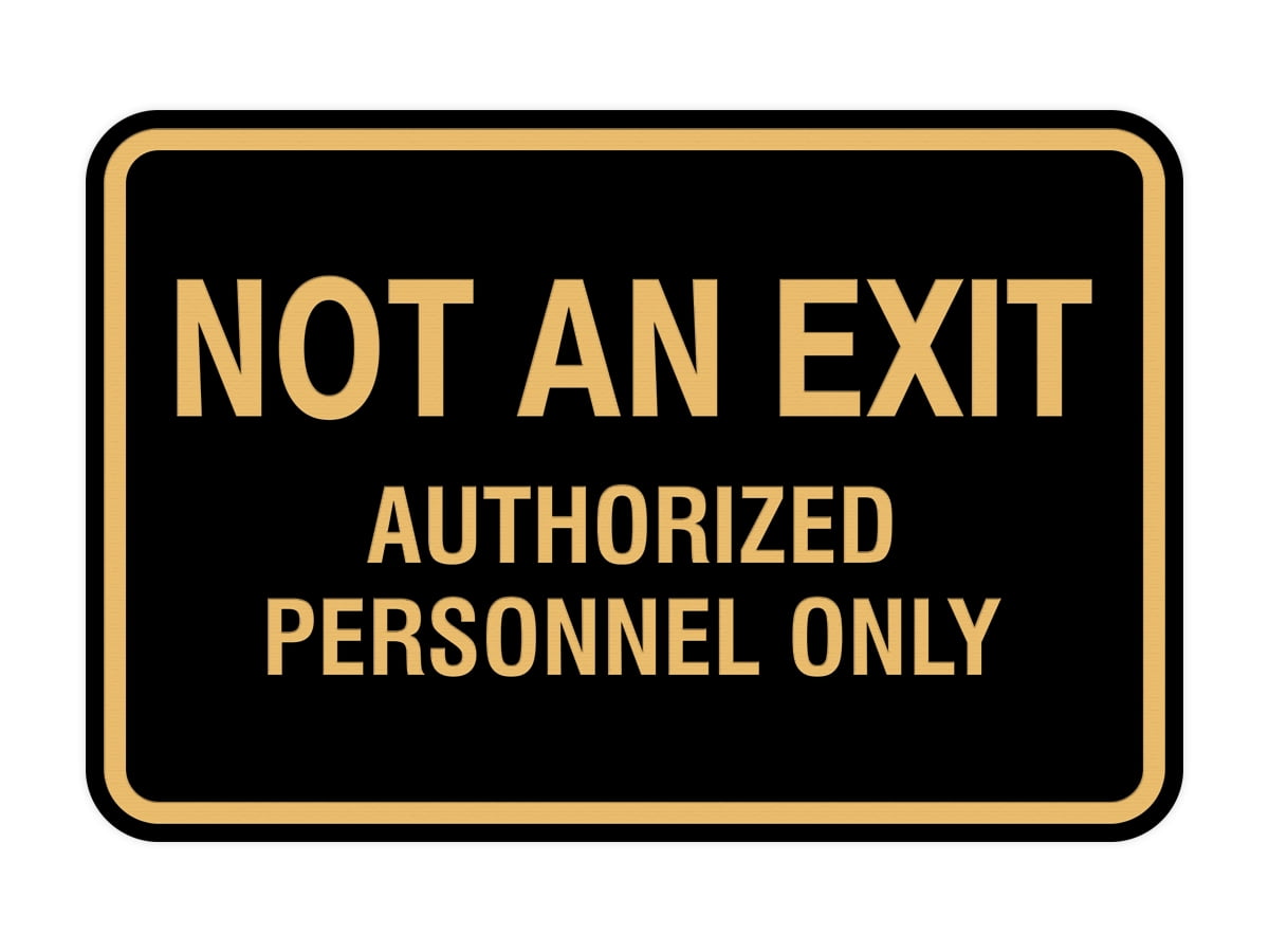 Classic Framed NOT AN EXIT AUTHORIZED PERSONNEL ONLY Sign (Black Gold ...