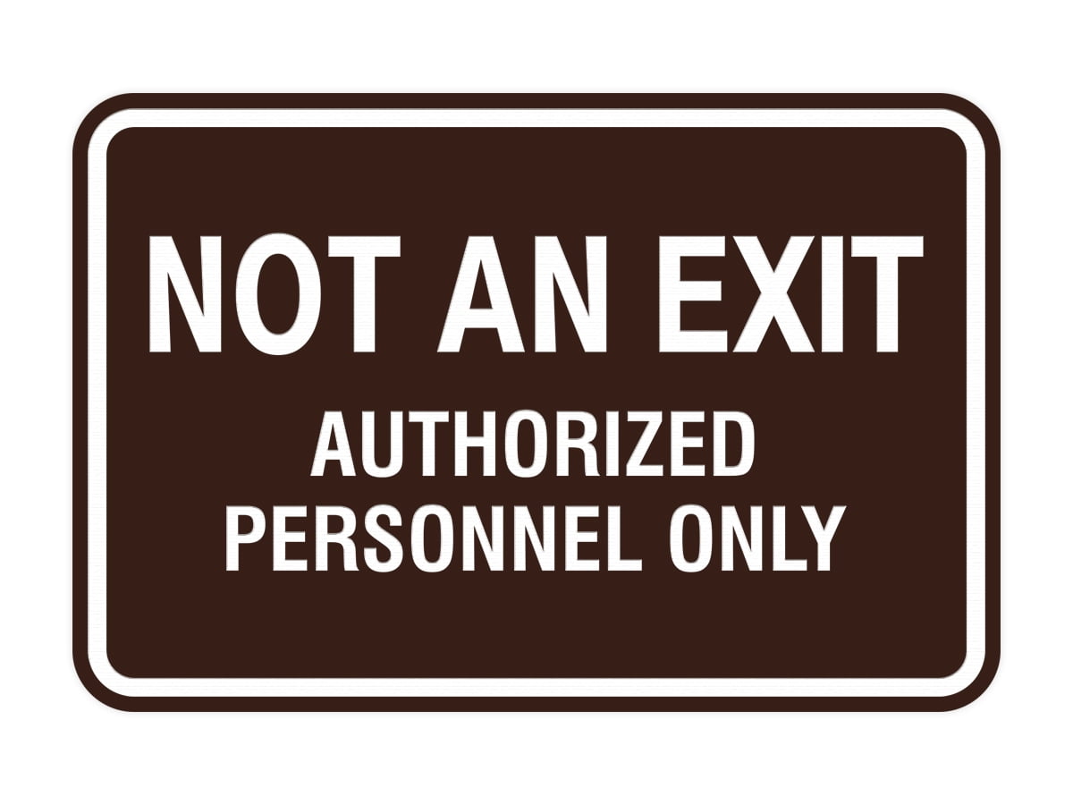 Classic Framed NOT AN EXIT AUTHORIZED PERSONNEL ONLY Sign (Dark Brown ...