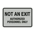 Classic Framed NOT AN EXIT AUTHORIZED PERSONNEL ONLY Sign (Lt Gray ...