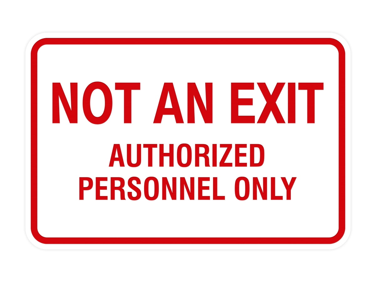 Classic Framed NOT AN EXIT AUTHORIZED PERSONNEL ONLY Sign (White/Red ...