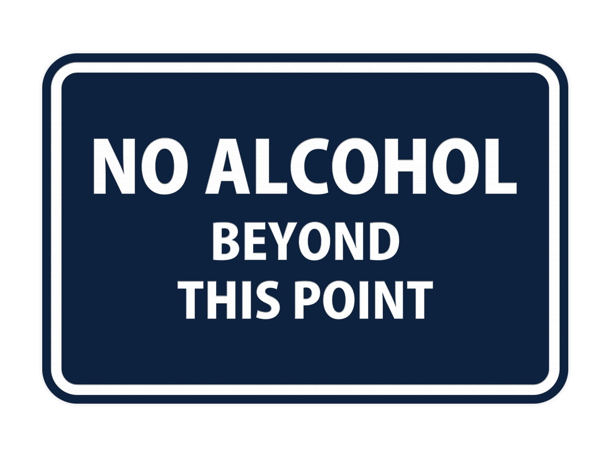 Classic Framed No Alcohol Beyond This Point Sign (Navy Blue / White ...