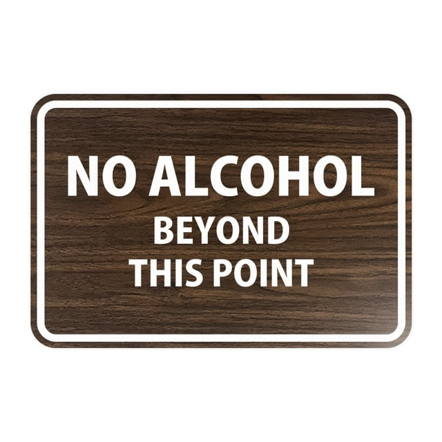 Classic Framed No Alcohol Beyond This Point Sign (Walnut) - Small ...