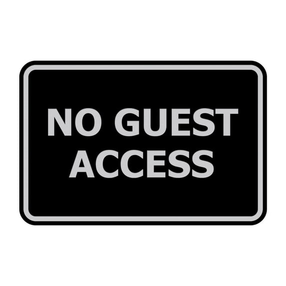 Classic Framed No Guest Access Sign (Black / Silver) - Large - Walmart.com