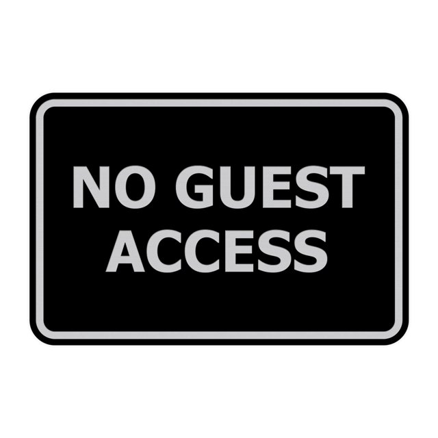 Classic Framed No Guest Access Sign (Black / Silver) - Large - Walmart.com