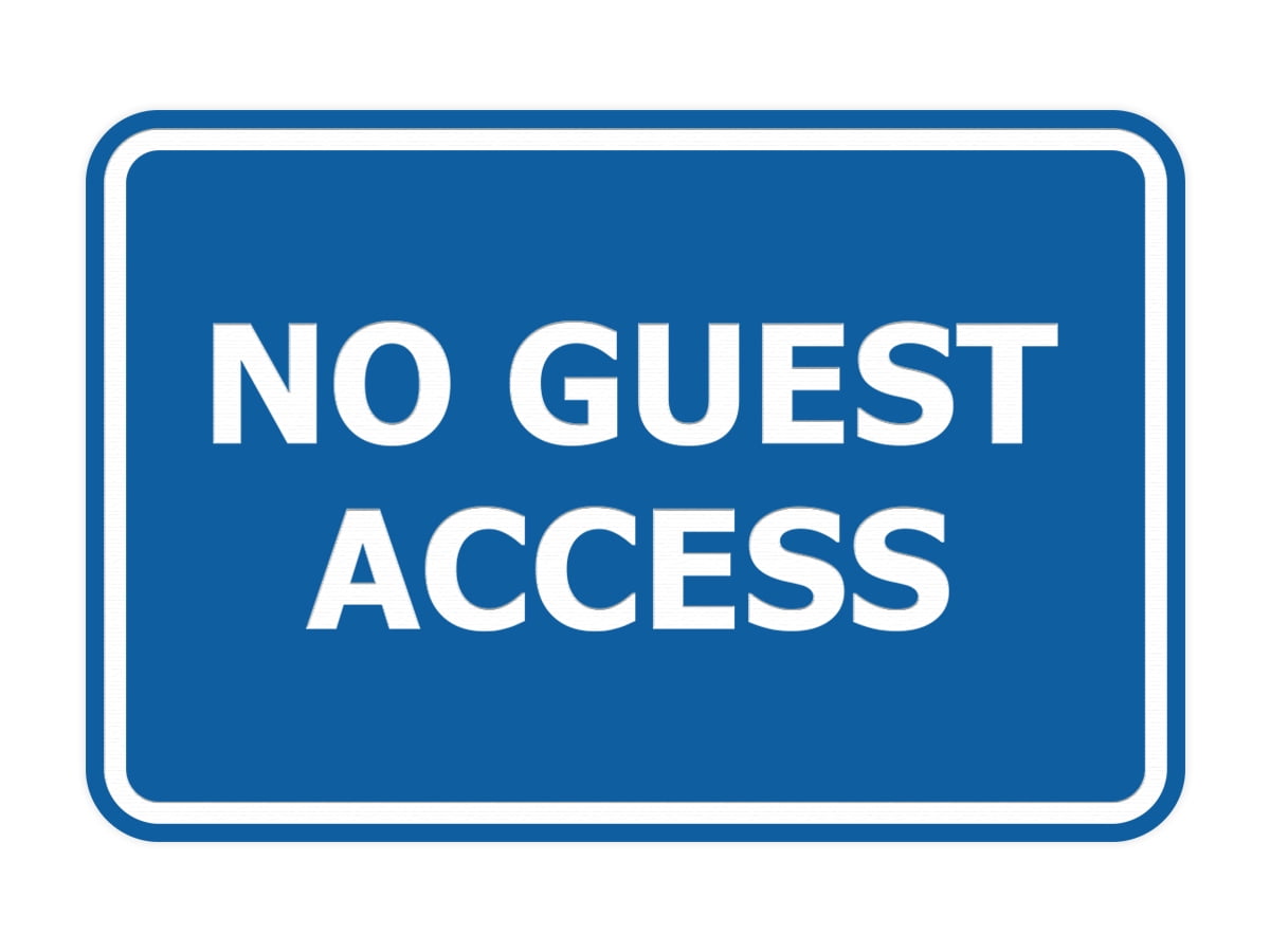 Classic Framed No Guest Access Sign (Blue) - Small - Walmart.com