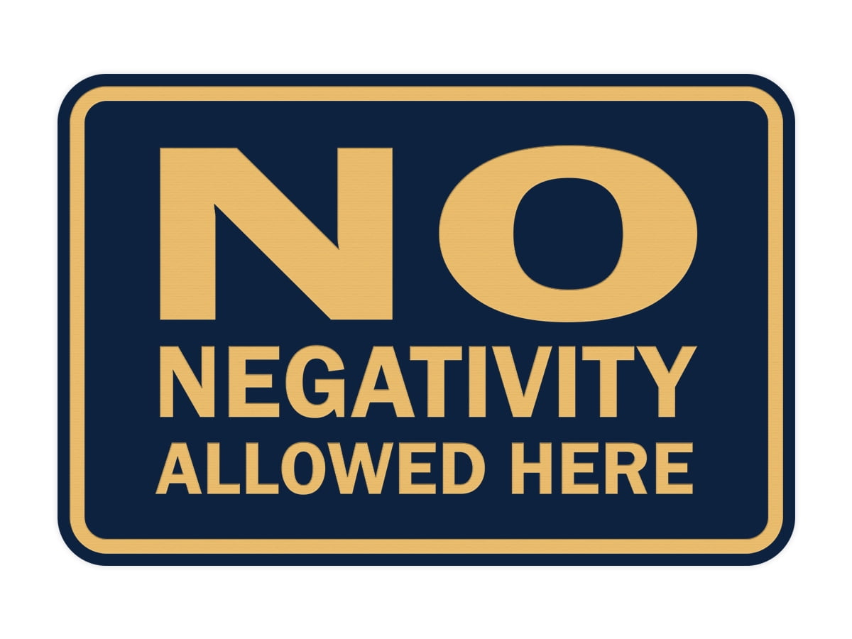 Classic Framed No Negativity Allowed Here Sign (Navy Blue/Gold ...