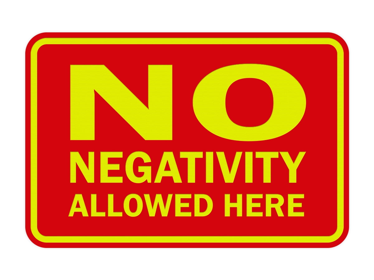 Classic Framed No Negativity Allowed Here Sign (Red/Yellow) - Small ...