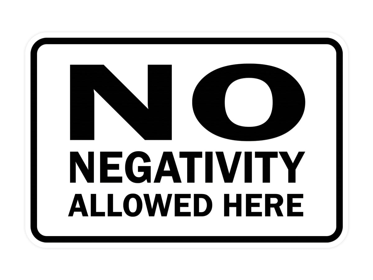 Classic Framed No Negativity Allowed Here Sign (White) - Large ...
