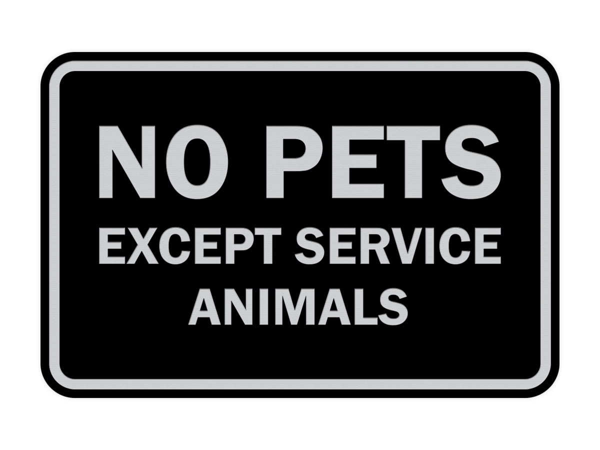 Classic Framed No Pets Except Service Animals Sign (Black / Silver ...